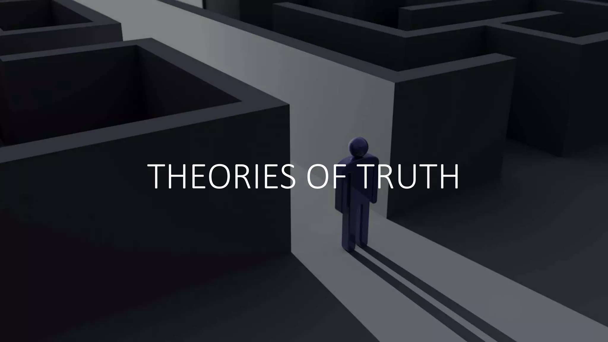 Theories of Truth.pptx