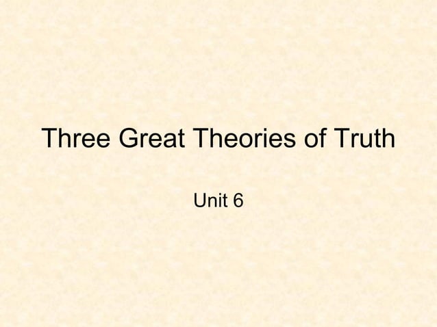 Theories of Truth Powerpoint | PPT | Physics | Science
