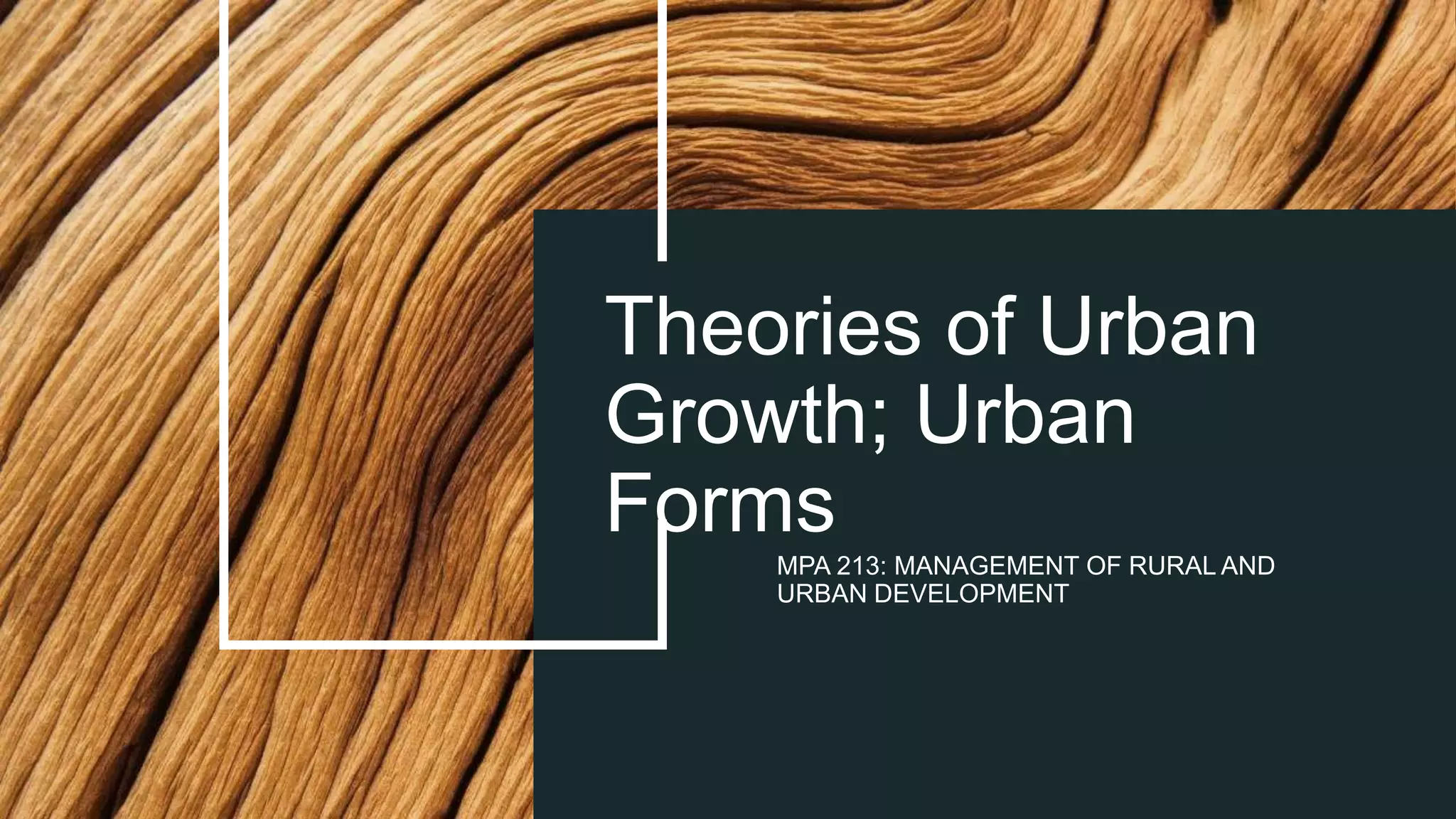 Theories of Urban Growth; Urban Forms | PPTX