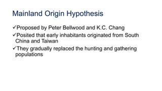 Theories on the origin of the filipinos | PPTX