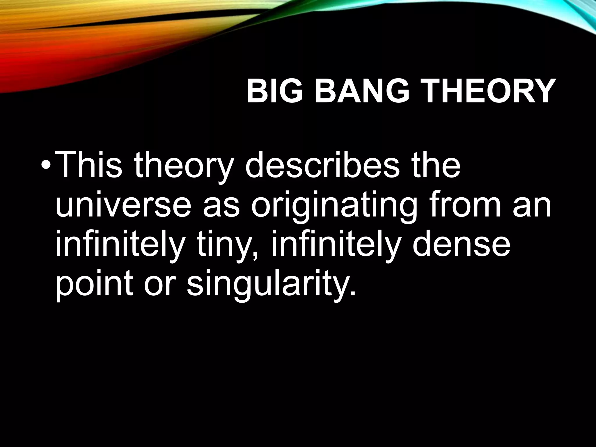 Theories on the origin of the universe | PPTX