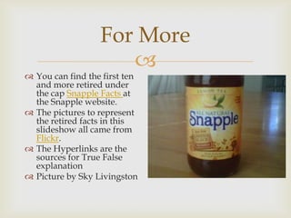 The original 10 retired snapple cap facts | PPTX