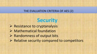 The origin and evaluation criteria of aes | PPTX
