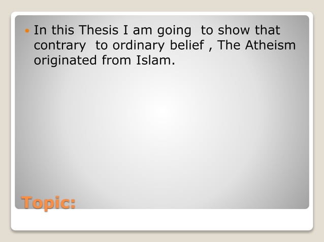 The origin of atheism from islam | PPT