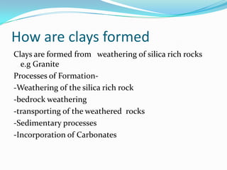 The origin of clay | PPTX