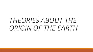 THE ORIGIN OF EARTH AND ITS PEOPLE.pptx