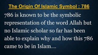 The origin of islamic symbol (from om) the number 786 | PPTX