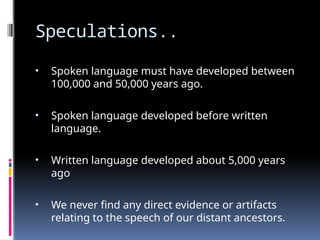 Exploring the Origins and Theories of Human Language Development | PPTX