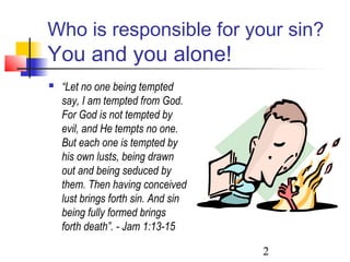 The origin of sin and WHO is responsible for your sins? | PPT