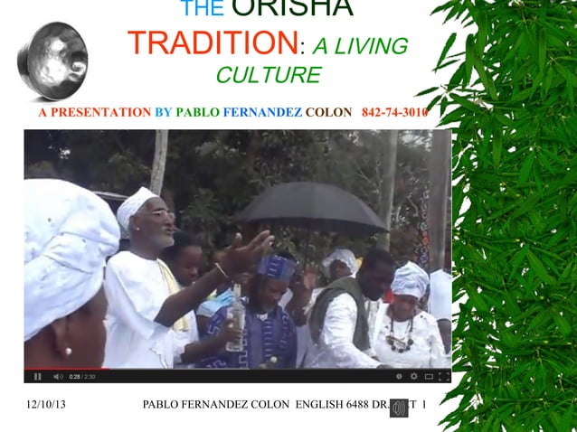 The orisha tradition a living culture | PPT | World/International Music ...