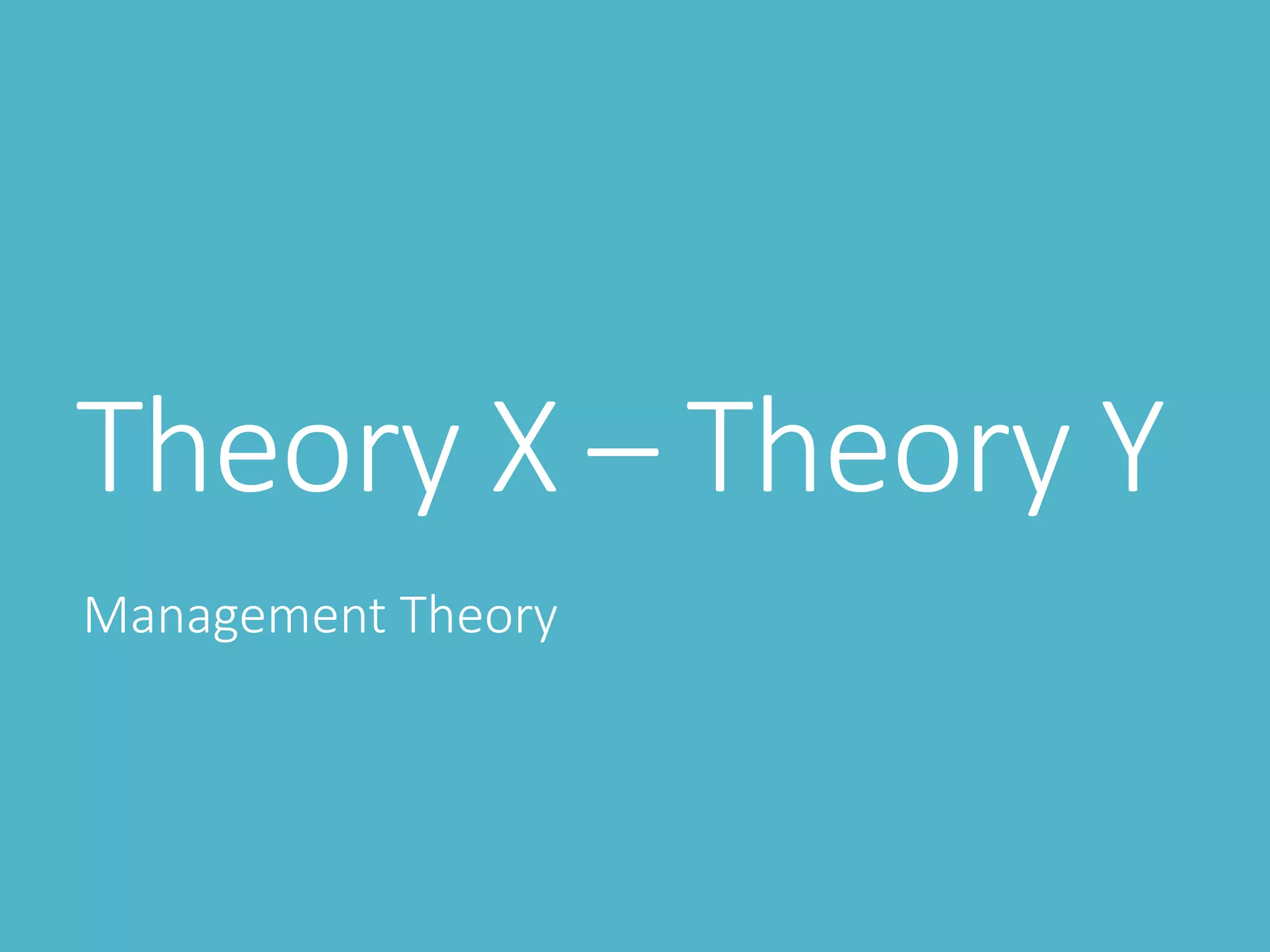 Theory x-and-theory-y | PPTX