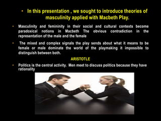 Masculinity in Macbeth play | PPT