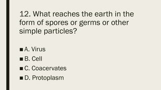 Theory about the origin of life Senior High School | PPT