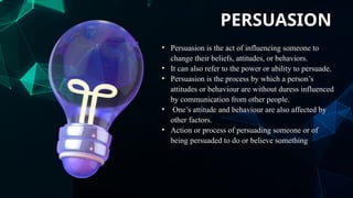 Theory and techniques of persuasion.pptx