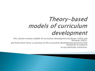 Theory based models of curriculum development | PPTX