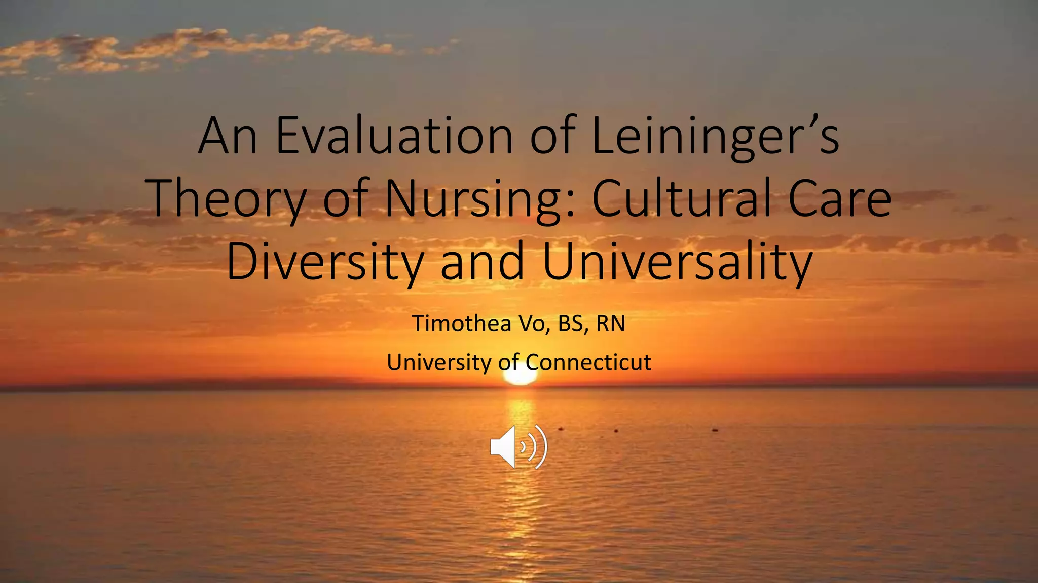 Madeleine Leininger's Theory of Nursing: Cultural Care Diversity and ...