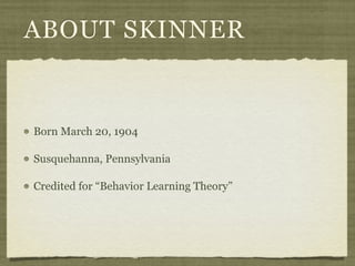 BF SKINNER - Behavior Learning Theory | PDF