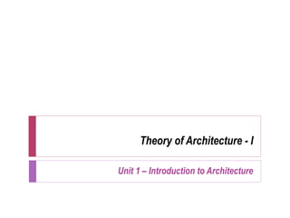 Theory of architecture-1 | PPT