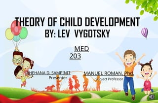 THEORY OF CHILD DEVELOPMENT PRESENTATION by RHEHANA D.S.pptx