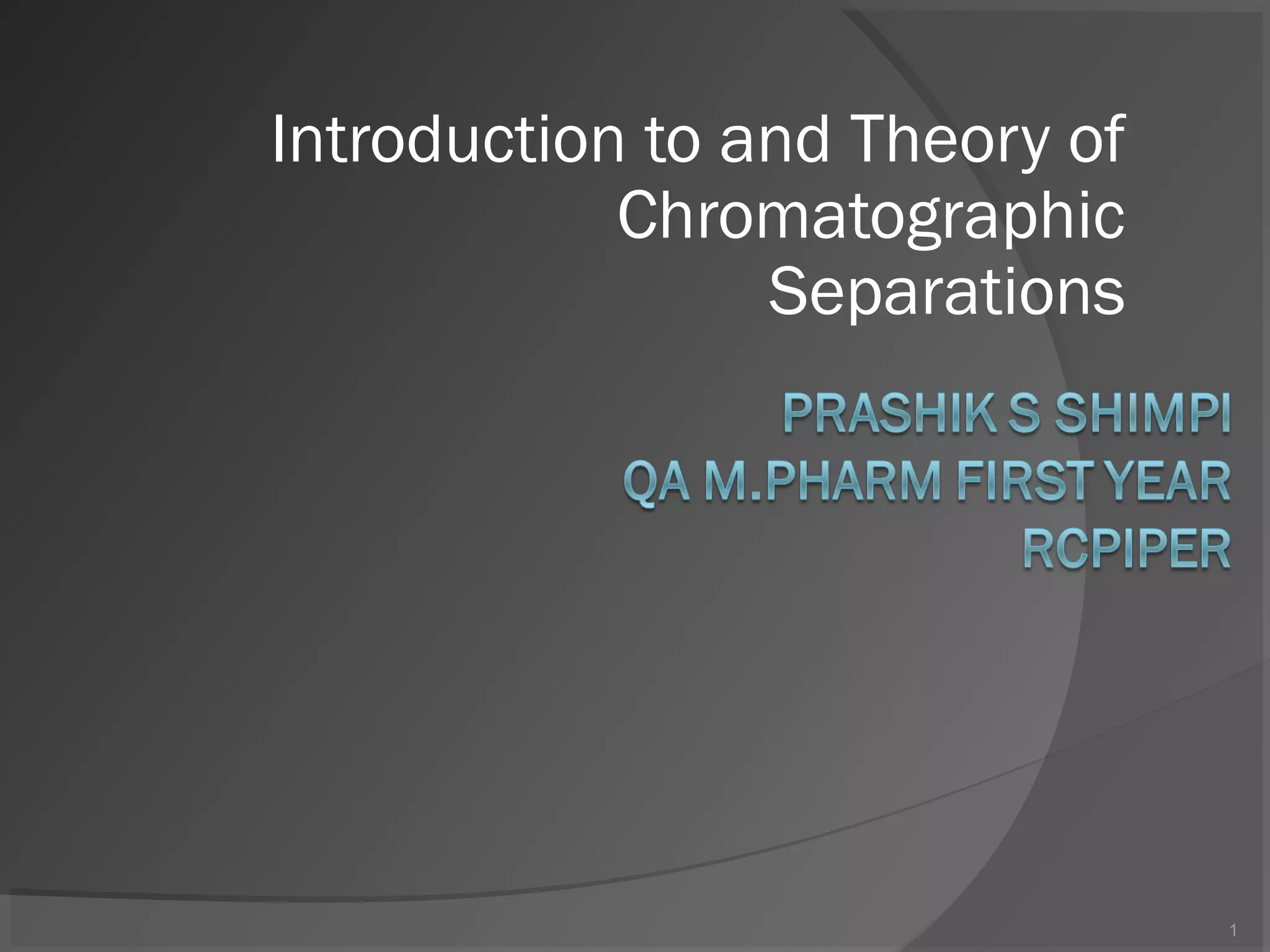 Theory Of Chromatographic Separations Ppt