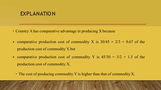 Theory of comparative cost advantage-converted.pptx | Commodities | Economy