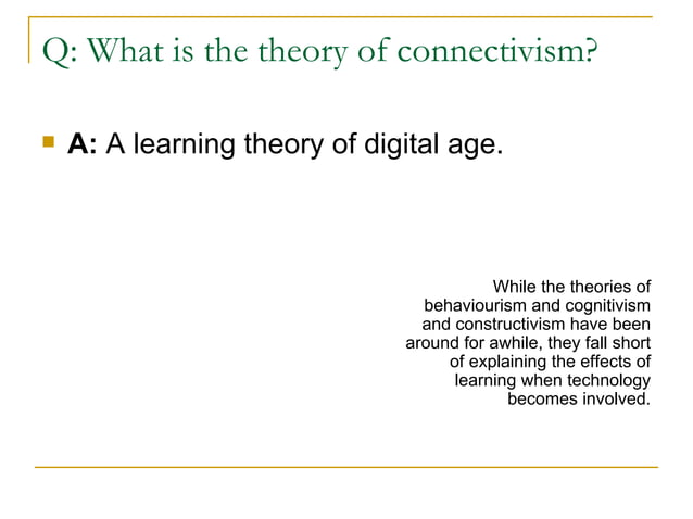 Theory of connectivism | PPT | Internet | Computing