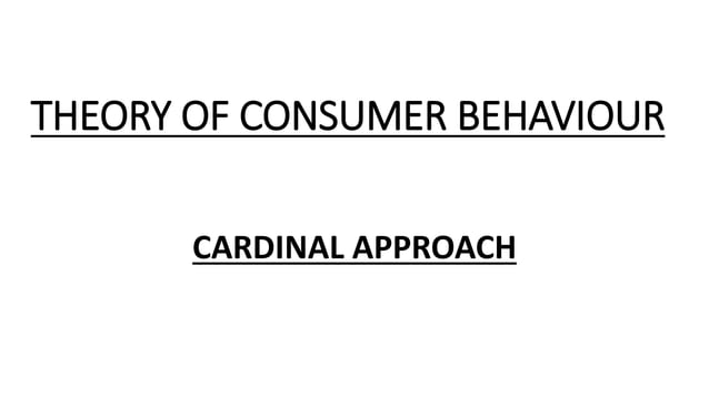 ECONOMICS THEORY OF CONSUMER BEHAVIOUR.pptx