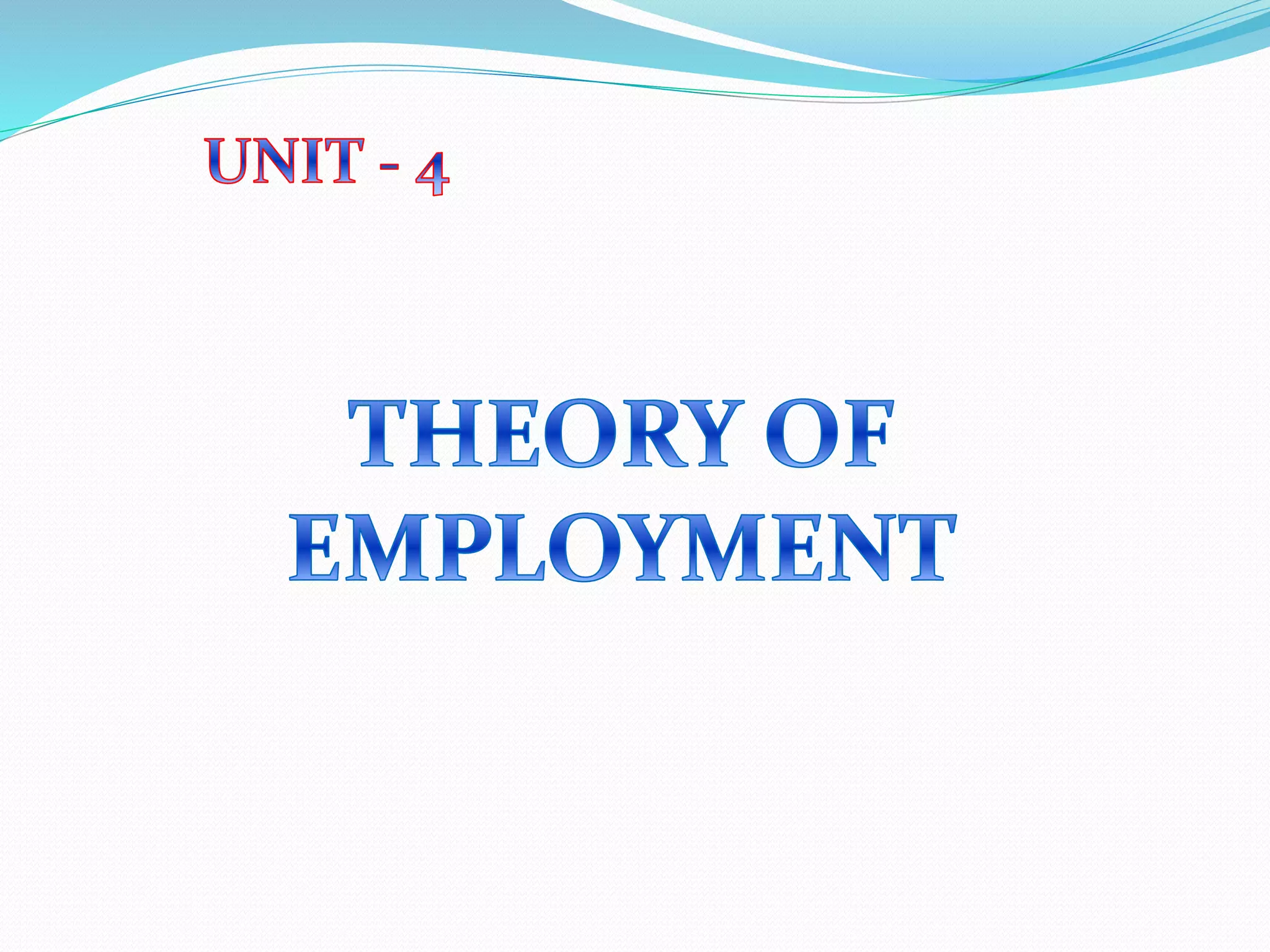 Theory of employment | PPTX