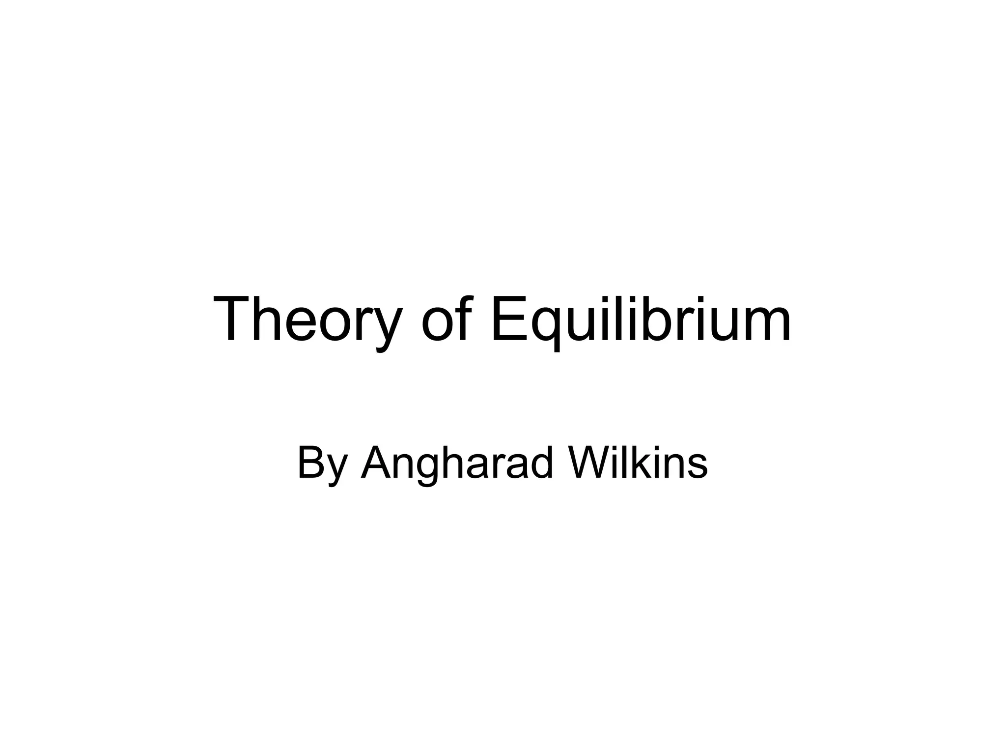 Theory of Equilibrium | PPT