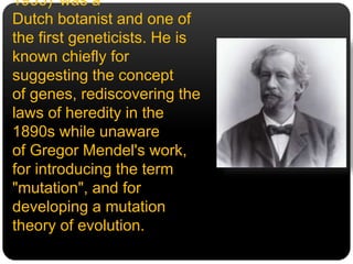 Theory of evolution through mutation of Hugo de Vries | PPTX