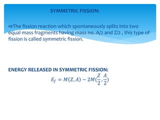 Theory of Fission and Spontaneous Fission.pptx