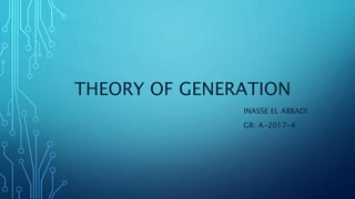 Theory of generation | PPTX