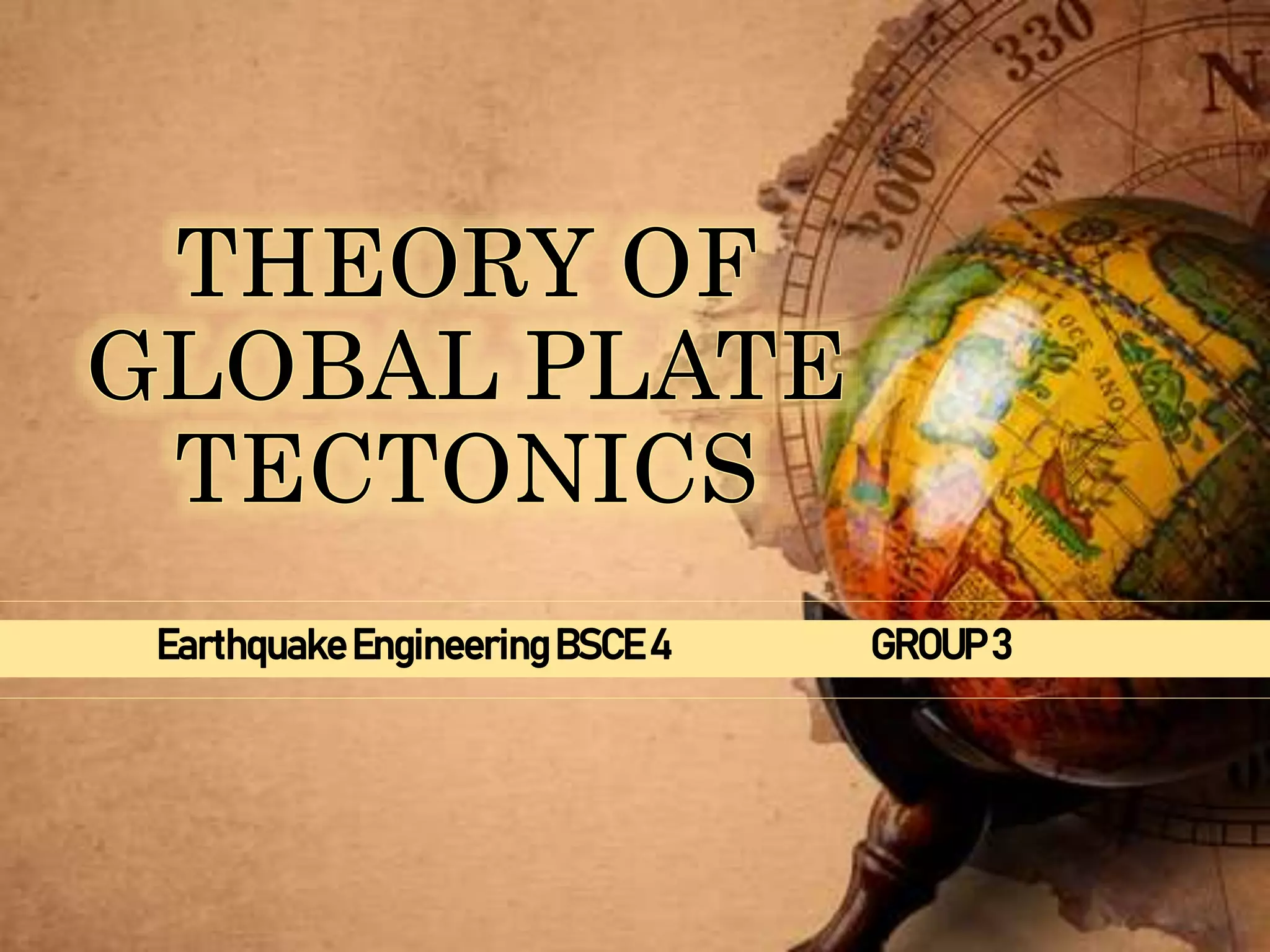 Theory of Global Plate Tectonics.pptx