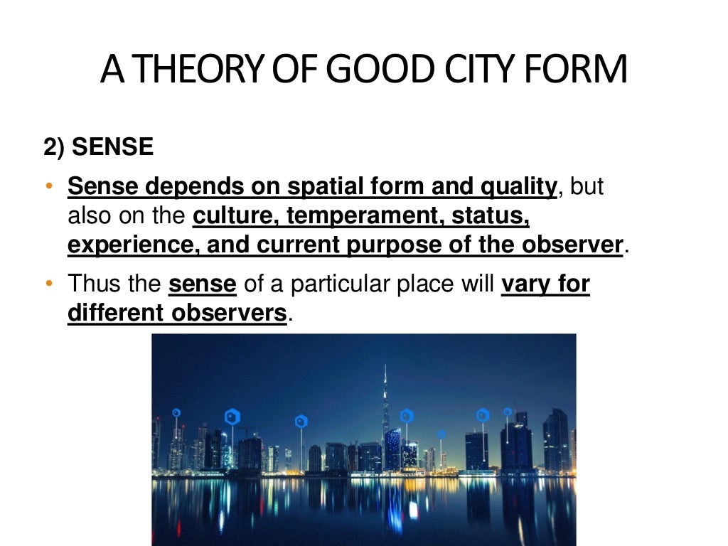 Theory of Good City Form - Kevin Lynch - Reading Presentation | PDF