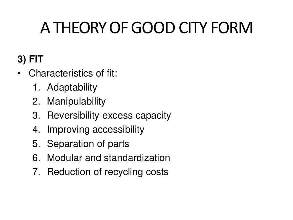 Theory of Good City Form - Kevin Lynch - Reading Presentation | PDF