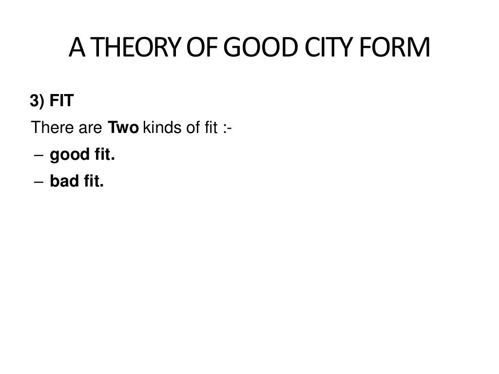 Theory of Good City Form - Kevin Lynch - Reading Presentation | PDF