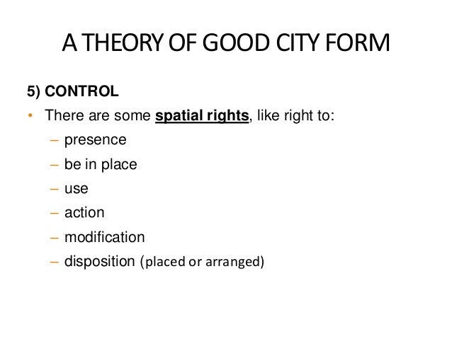 Theory of Good City Form - Kevin Lynch - Reading Presentation | PDF