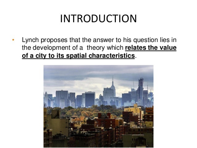 Theory of Good City Form - Kevin Lynch - Reading Presentation | PDF
