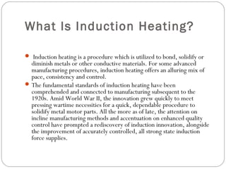 Theory of induction heating by stead fast engineers | PPT