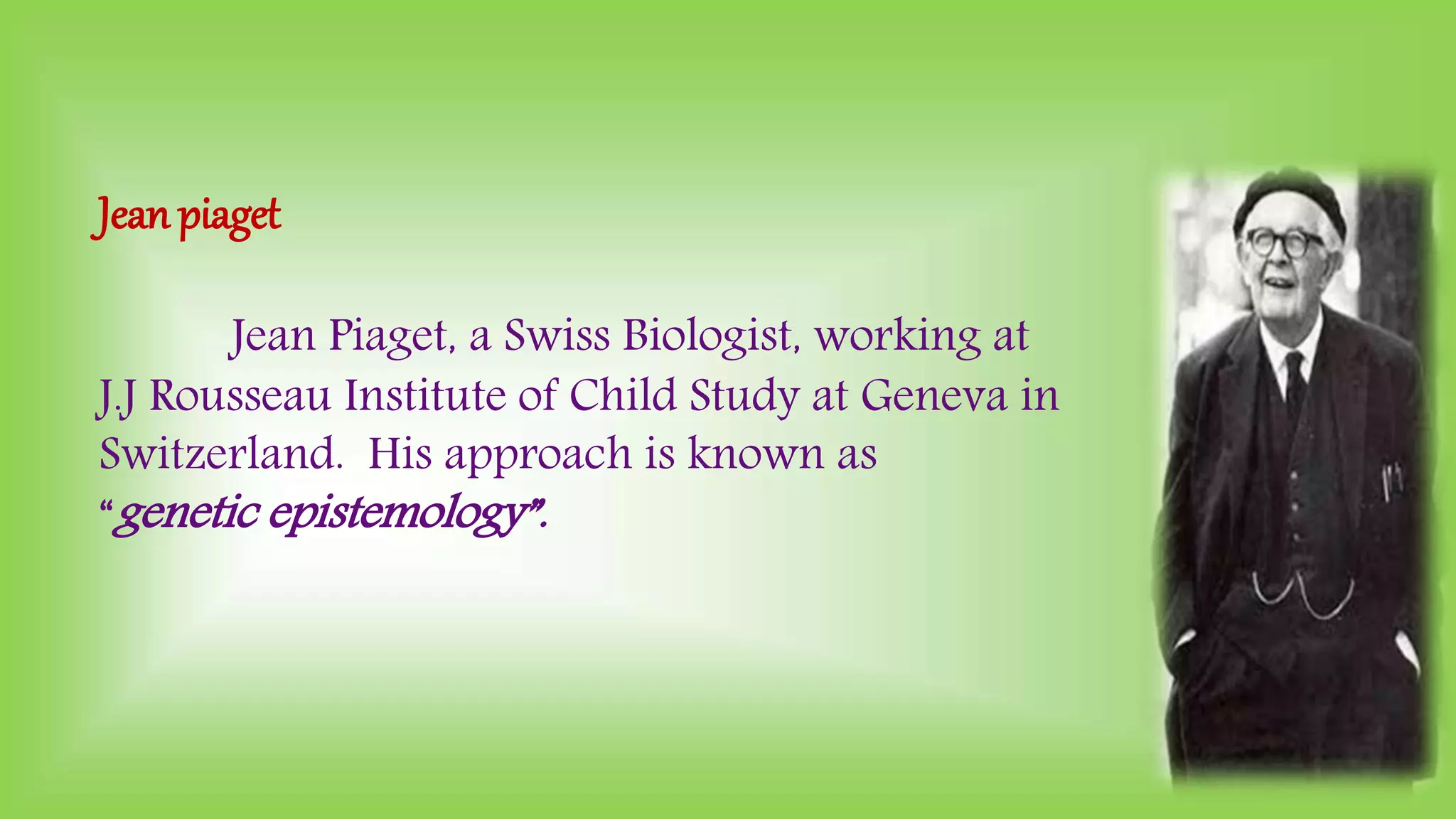 Theory of intellectual development by jean piaget | PPTX