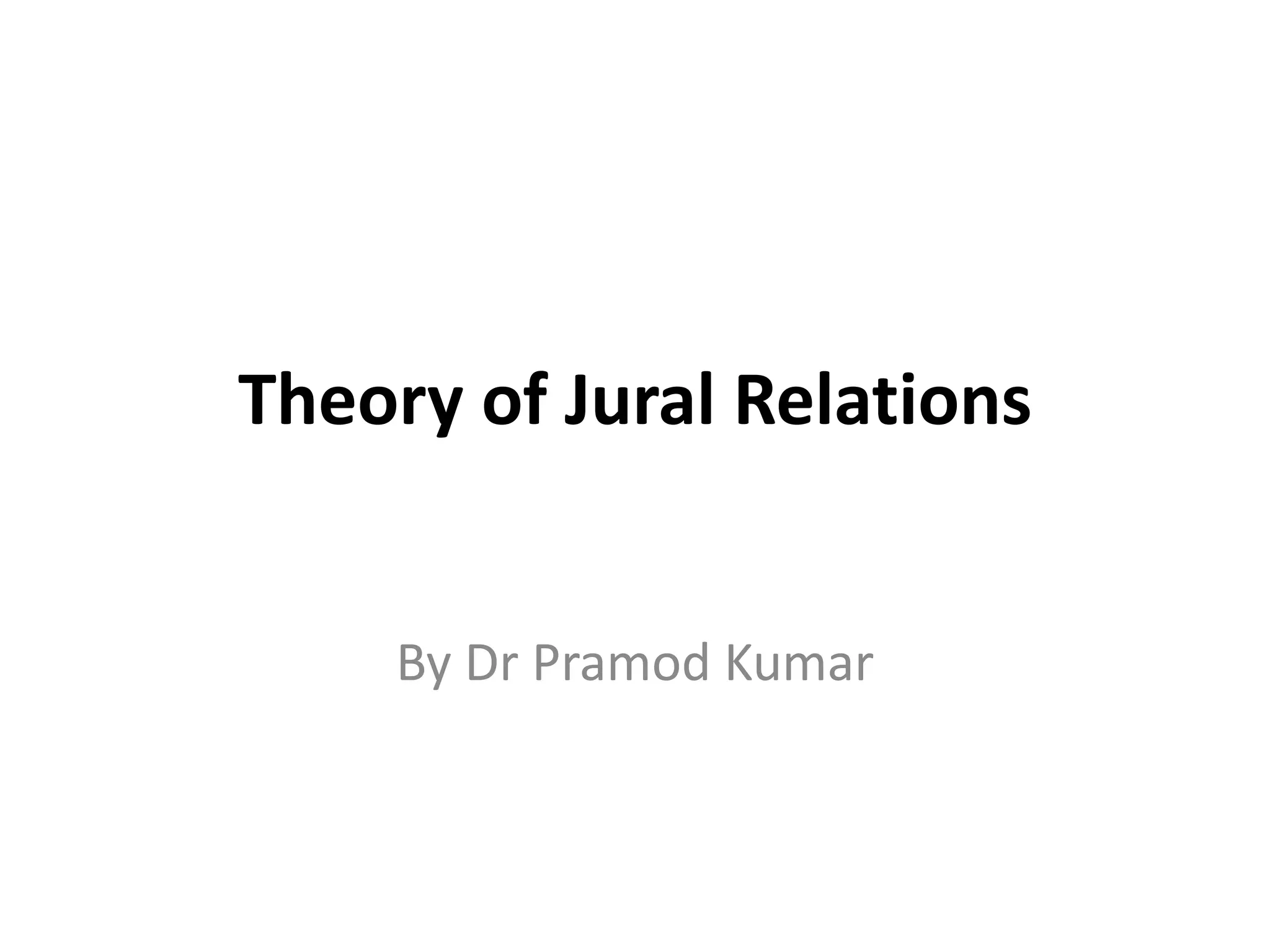 Theory of Jural Relations HOHFELD.pptx