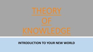 THEORY OF KNOWLEDGE | PPTX