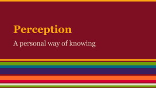 Theory of knowledge perception | PPTX