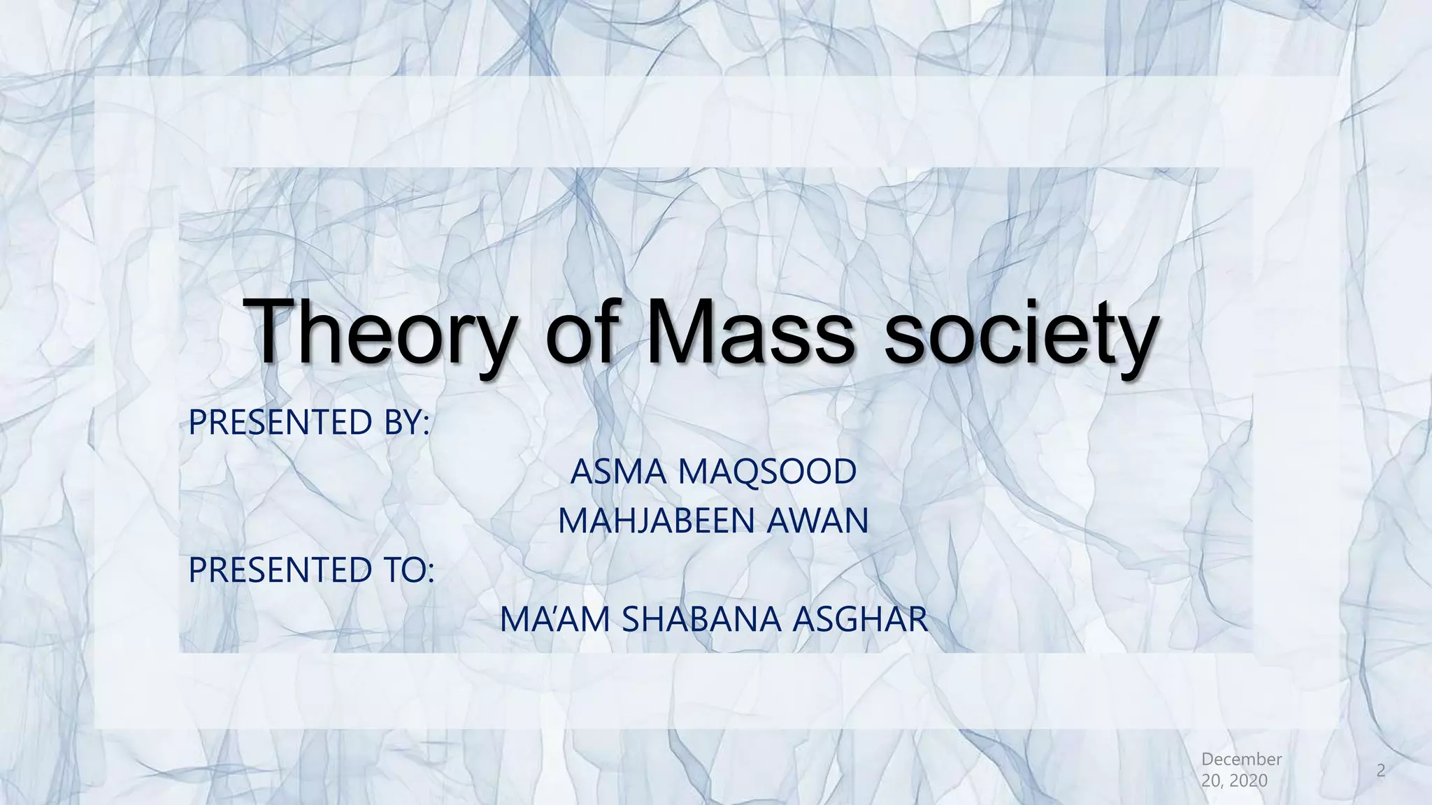 Theory of mass society | PPTX