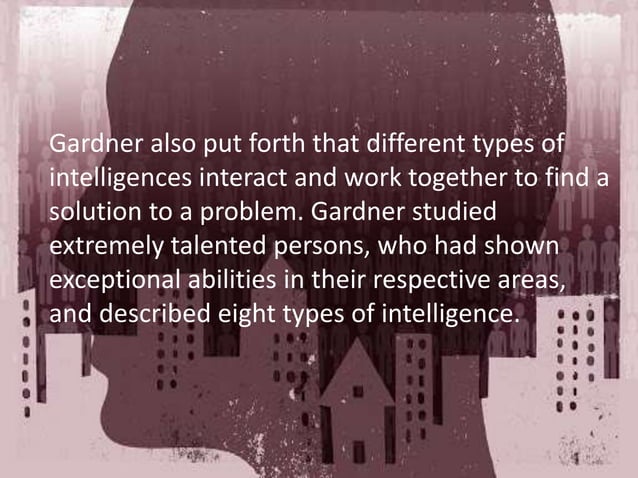 Theory of multiple intelligences by Howard gardner | PPTX