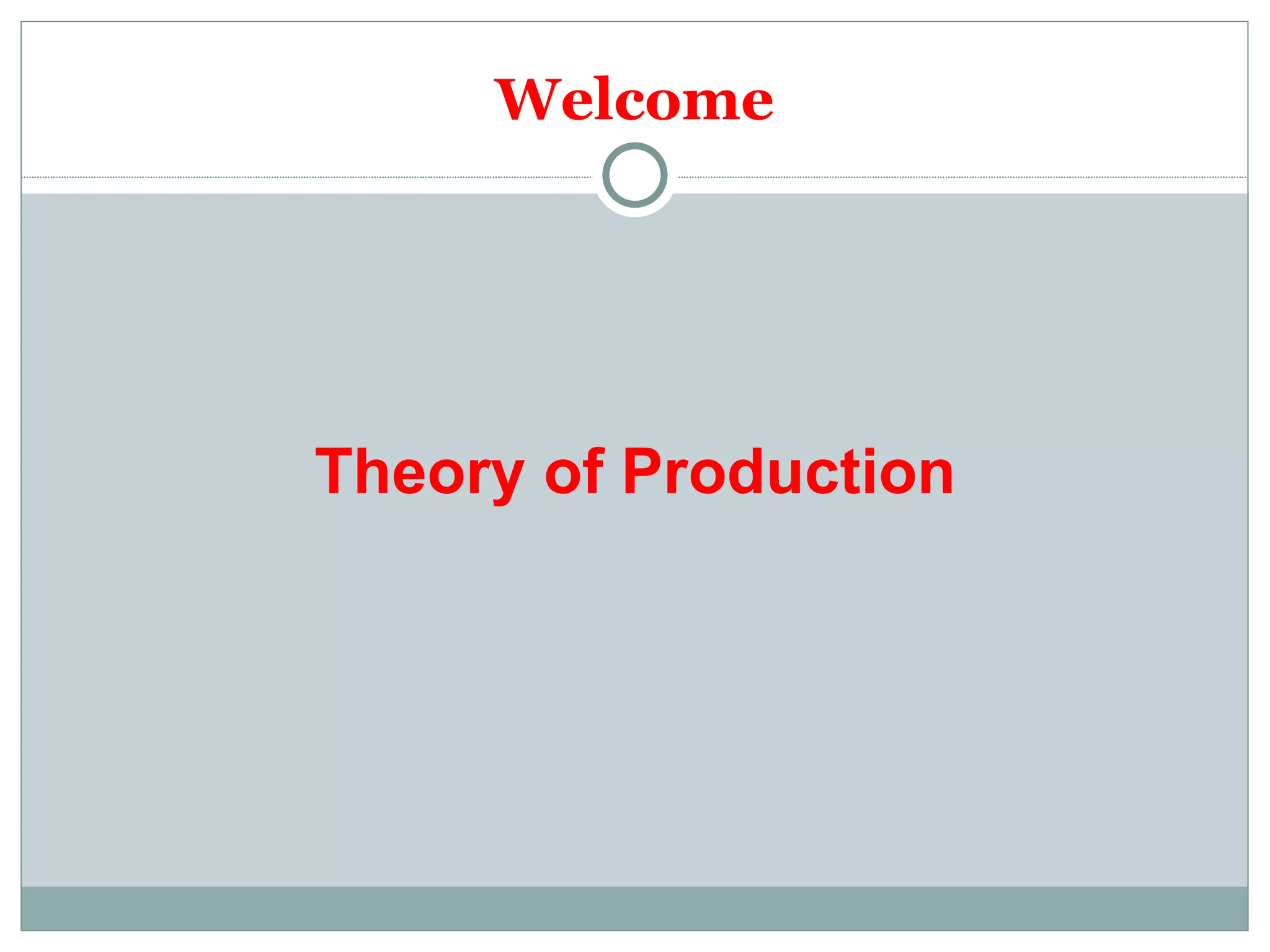 Theory of Production | PPT