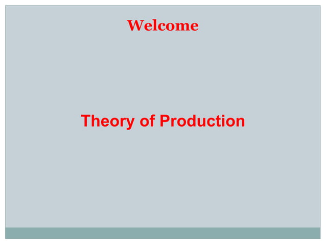 Theory of Production | PPT