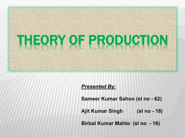 Theory of Production | PPT