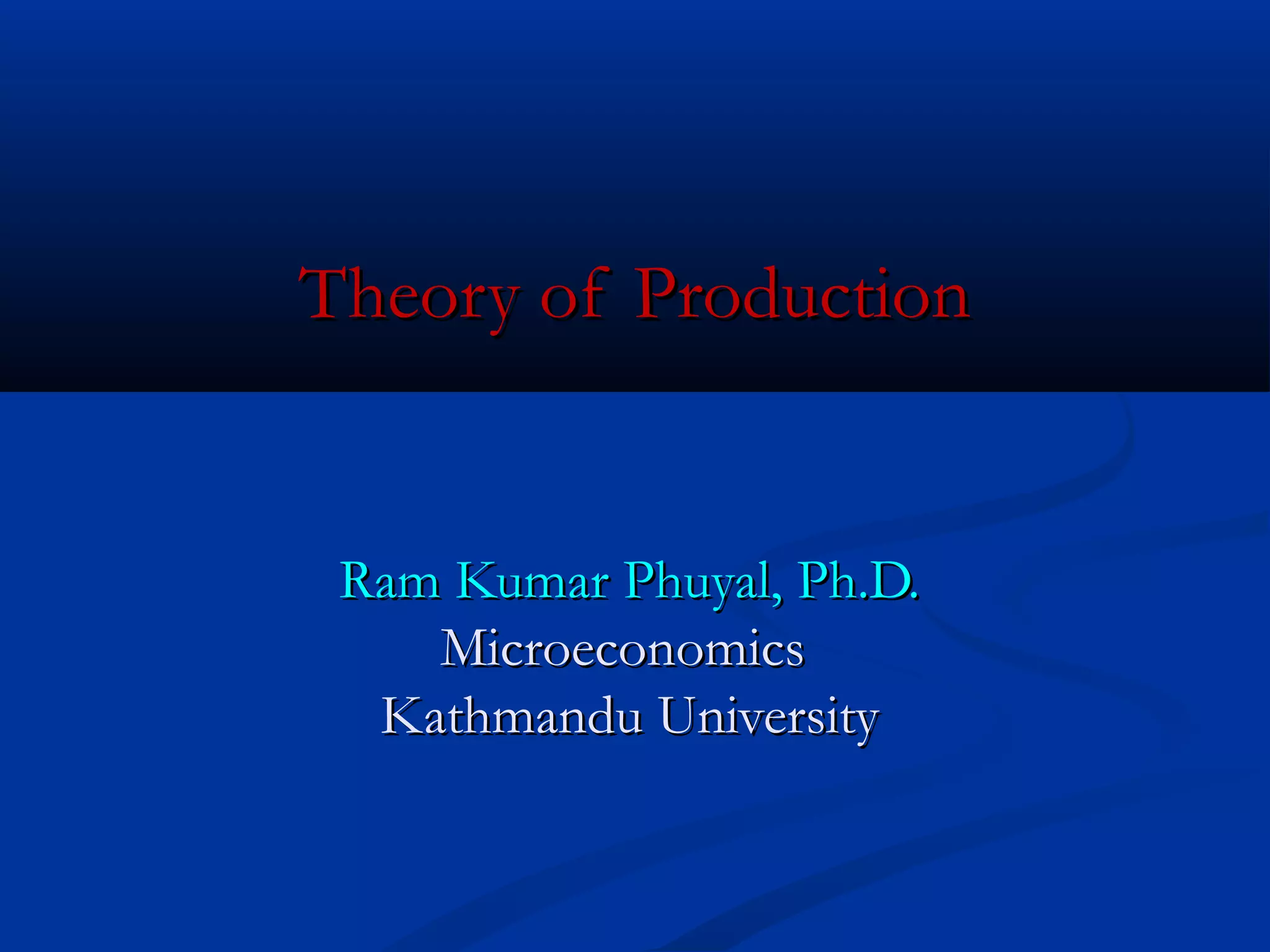 Theory of production | PPT
