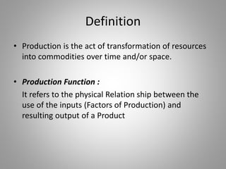 Theory of production | PPTX | Agriculture | Industries